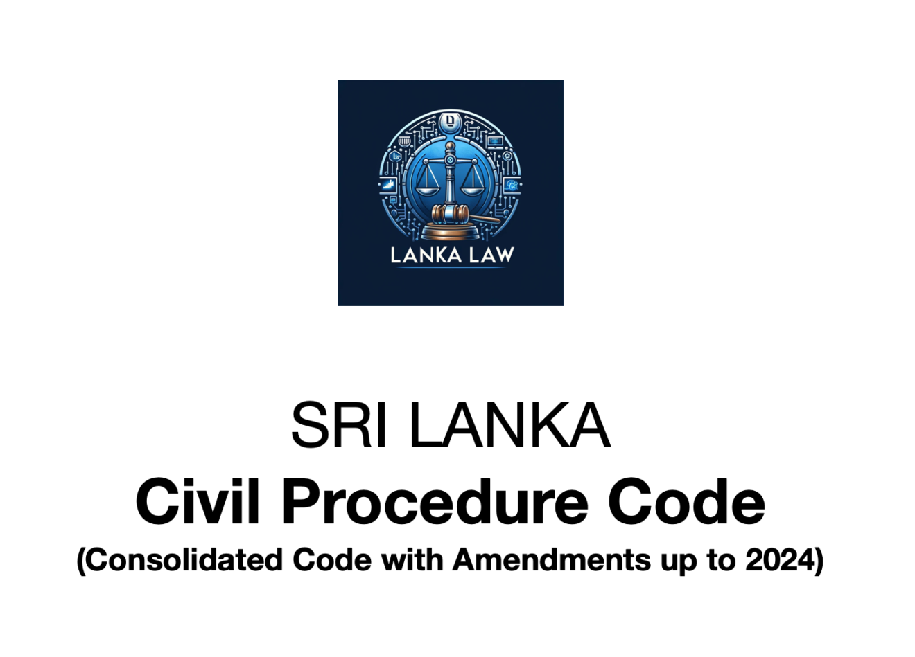 Consolidated Civil Procedure Code (2024) - Lanka Law